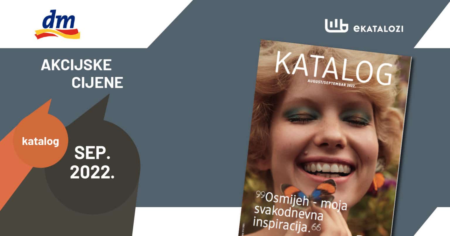 DM Katalog BiH【NOVO sniženje】SEPTEMBAR 2022 NOVA akcija od 1.9. do 13.9 ...